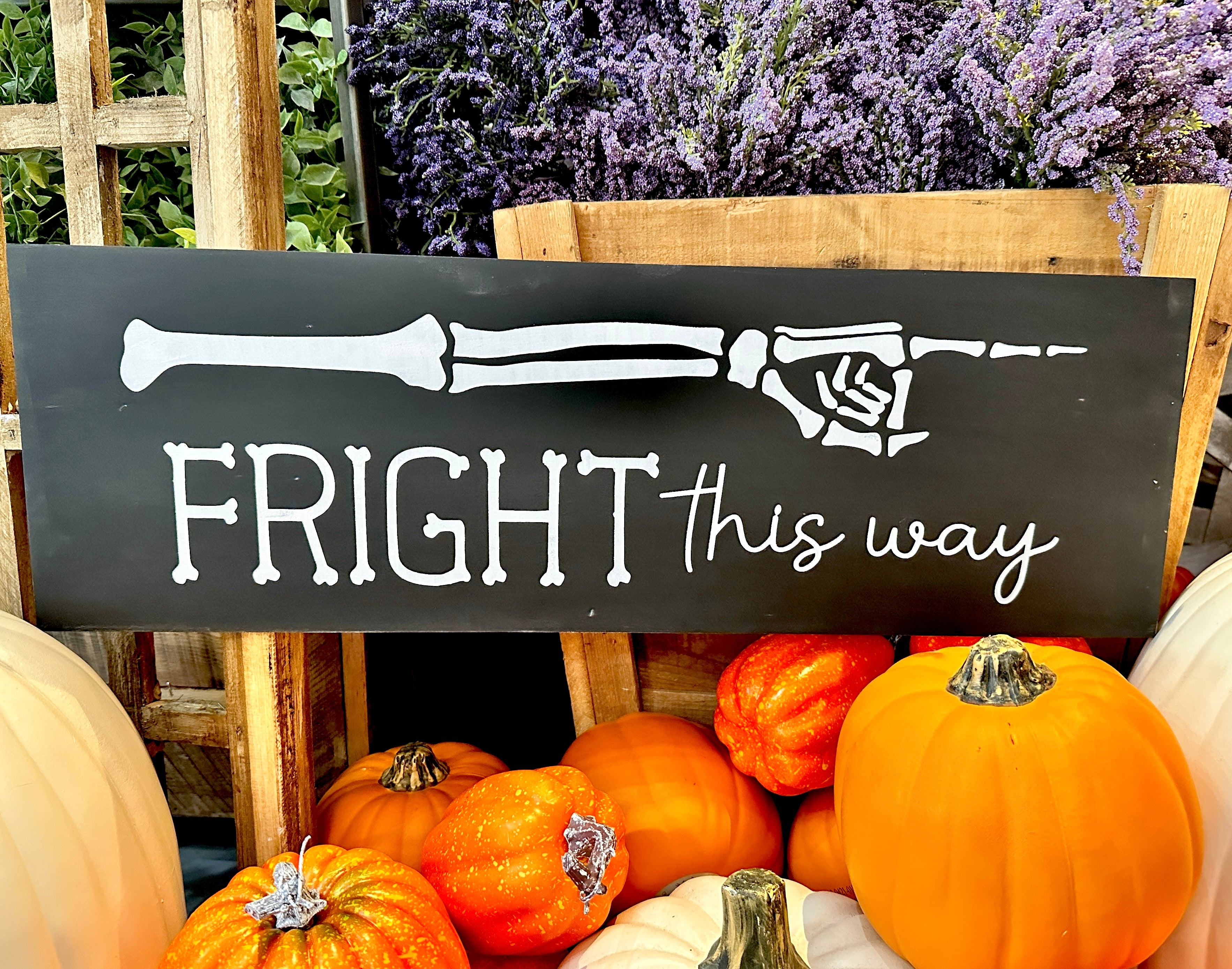 Fright This Way Plank PT1282 – Painted Turtle Craft Co